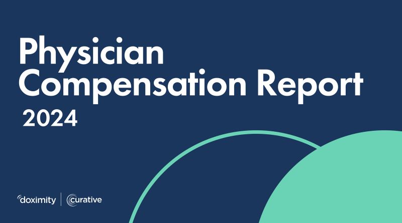 Doximity 2024 Physician Compensation Report